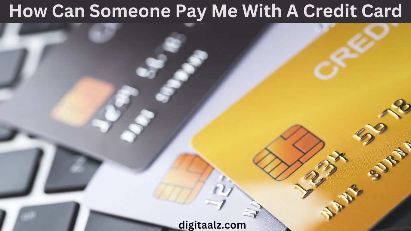 How Can Someone Pay Me with a Credit Card? - Digitaalz