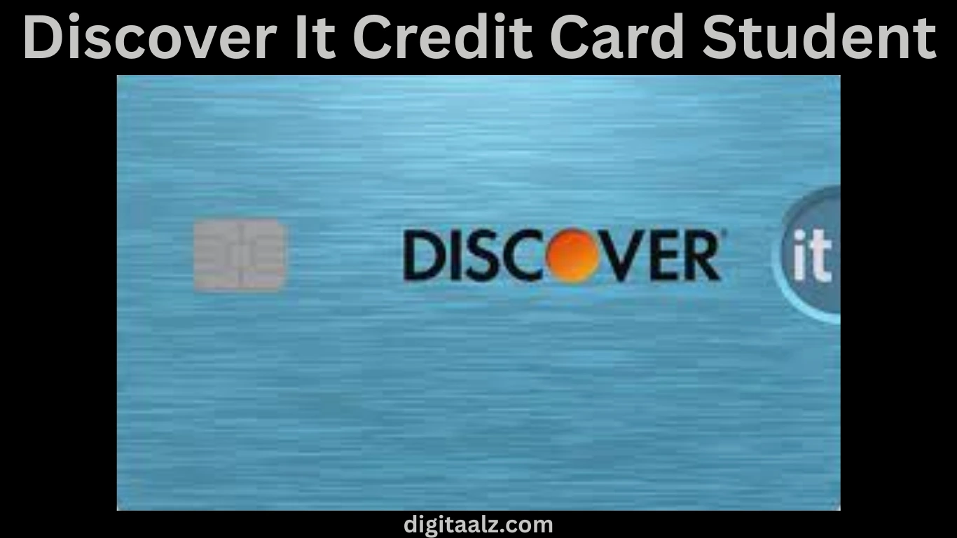 Why Discover it Credit Card Student Stands Out? - Digitaalz